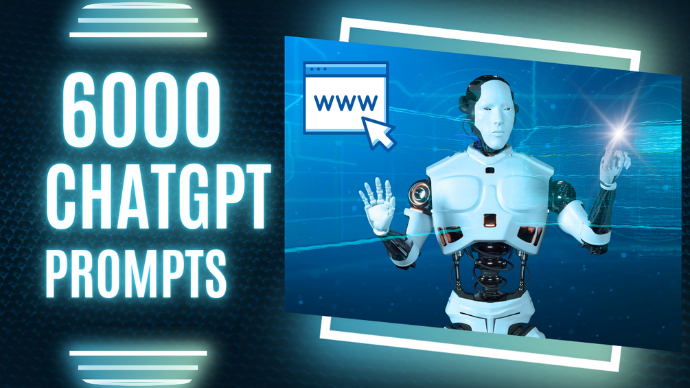 6000 ChatGPT Prompts