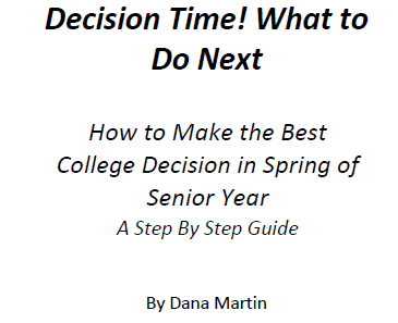 Decision Time! What to Do Next How to Make the Best College Decision in ...