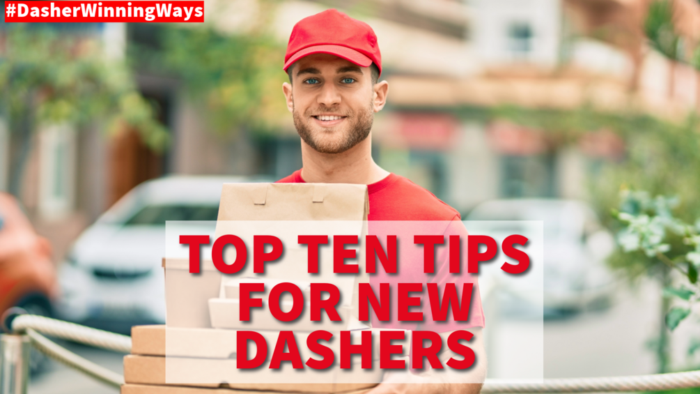 Top Ten Tips For New Dashers