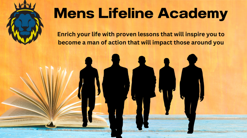 Mens Lifeline Academy | 5 Lessons on Starting Your Journey