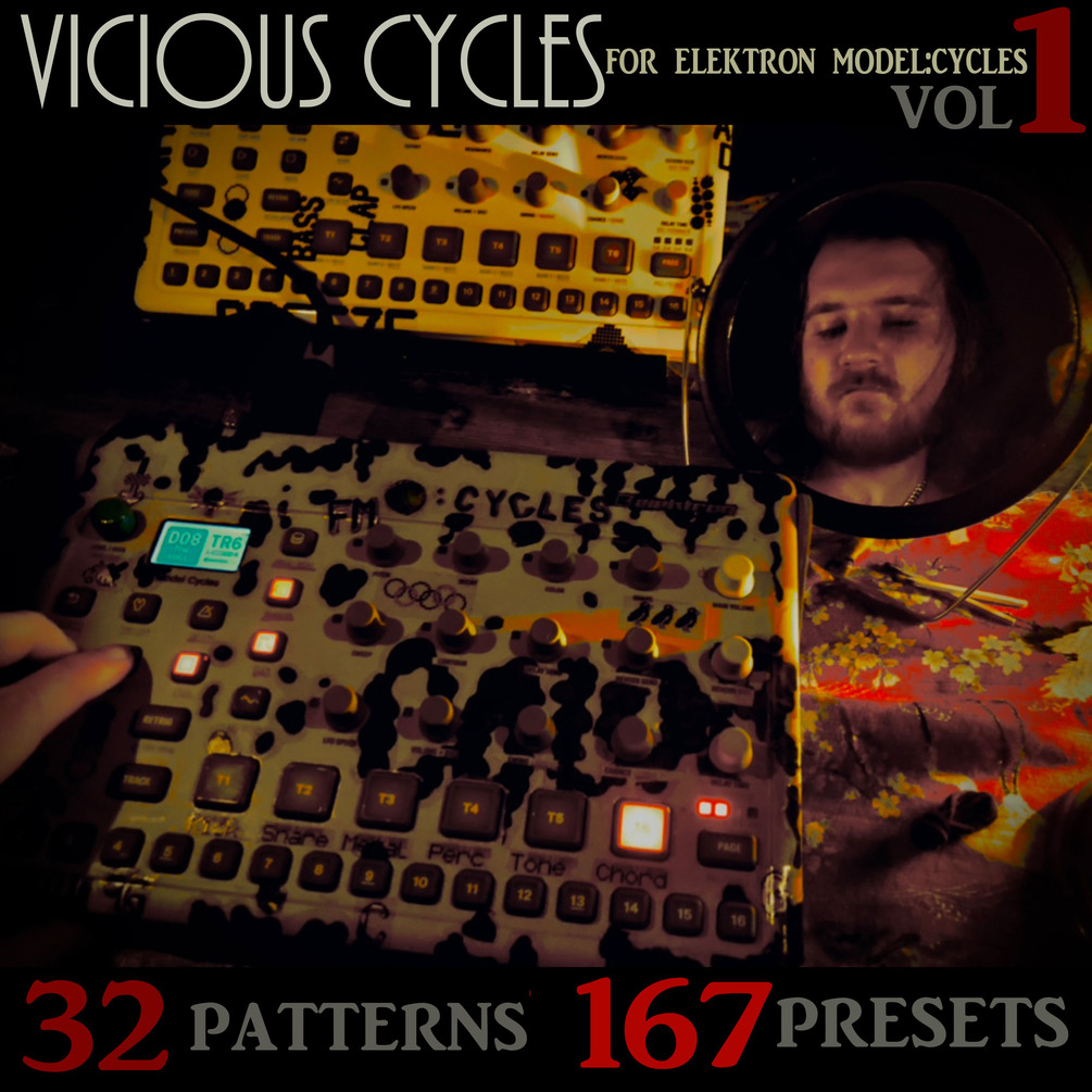 Vicious Cycles vol.1 // Elektron Model:Cycles presets and patterns