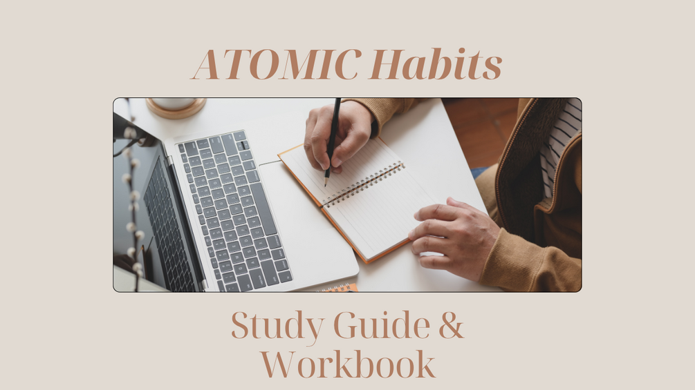 Atomic Habits Study Guide & Productivity Workbook