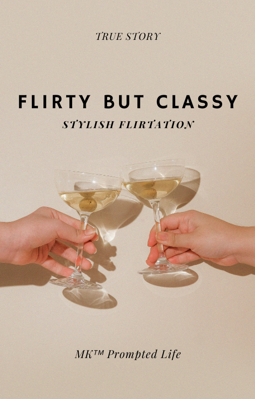 Flirty but Classy – 100 Smooth Starters for Tinder, DMs & Real-Life Spark