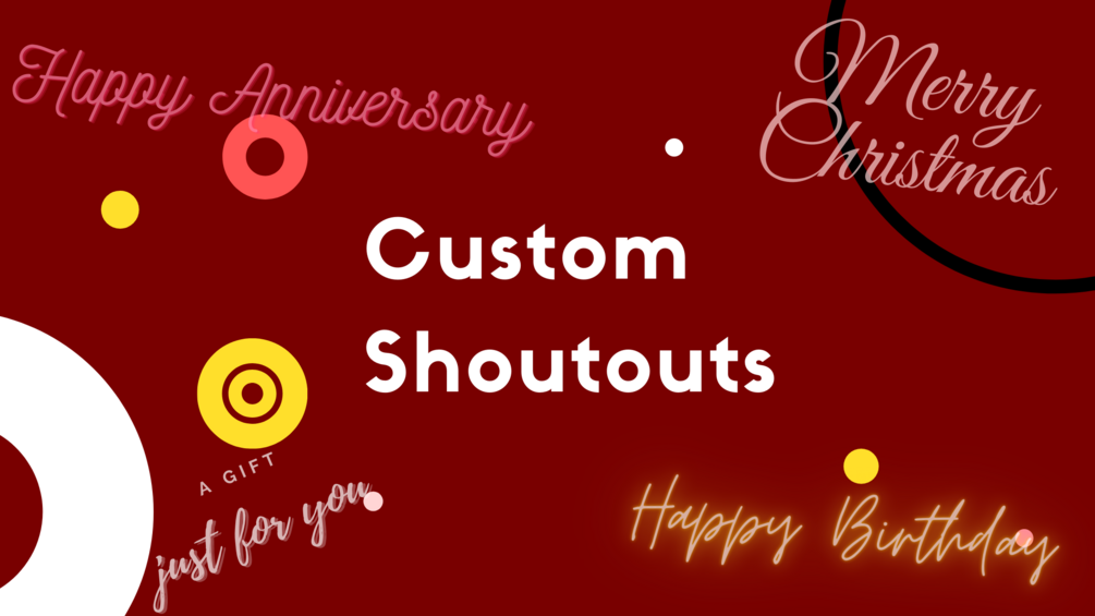 Custom Shoutouts