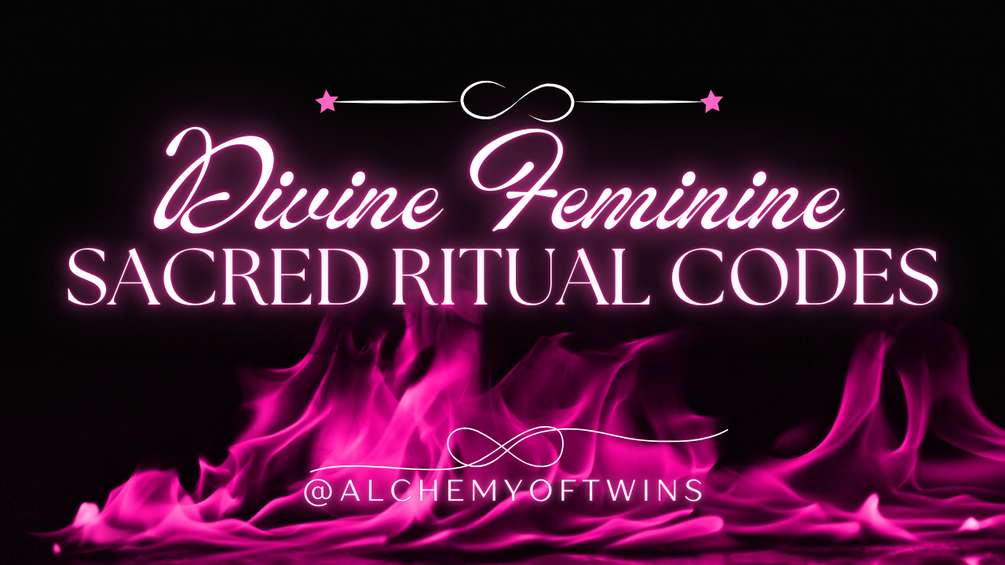 Divine Feminine Sacred Ritual Codes