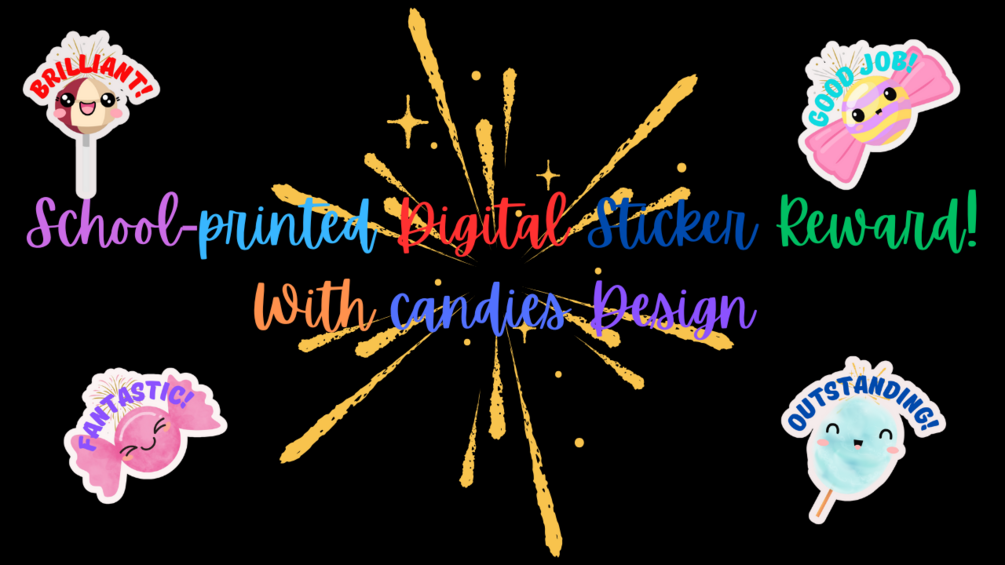 School-printed sticker reward( with candies design) Batch 1