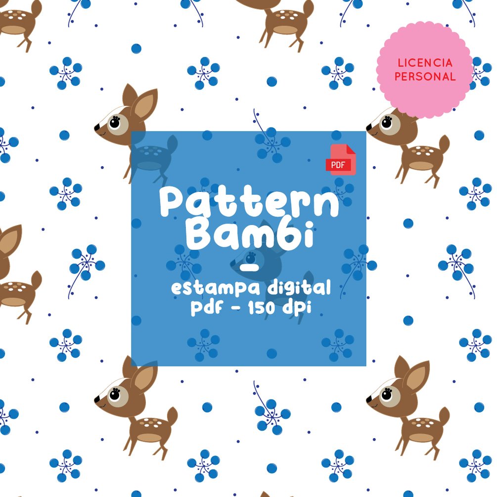 DIGITAL PATTERN - BAMBI - PERSONAL LICENSE