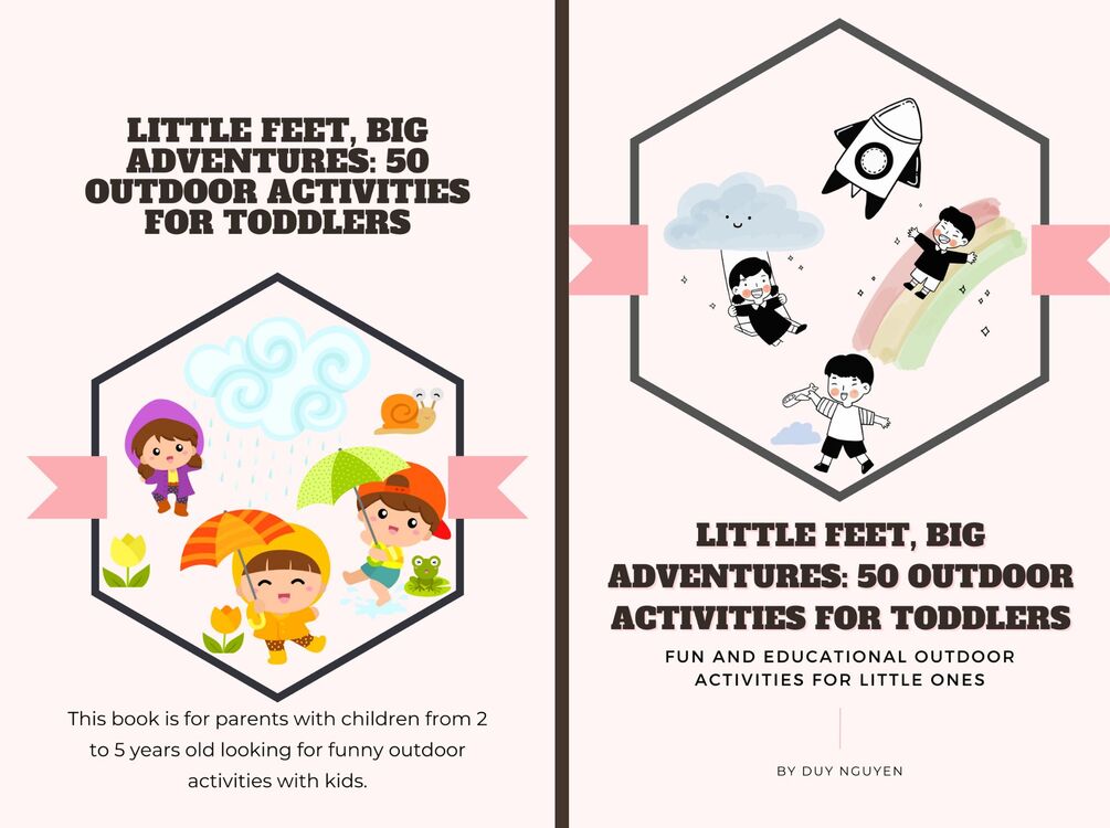 Little Feet, Big Adventures: 50 Outdoor Activities for Toddlers