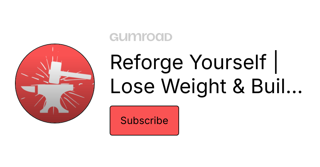 Reforge Yourself | Lose Weight & Build Muscle