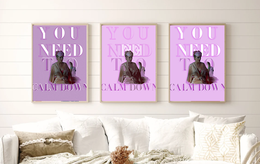 (Digital Download) Taylor Swift - You Need To Calm Down 3 Posters