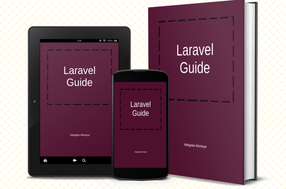 Laravel Guide : Easy and Approachable