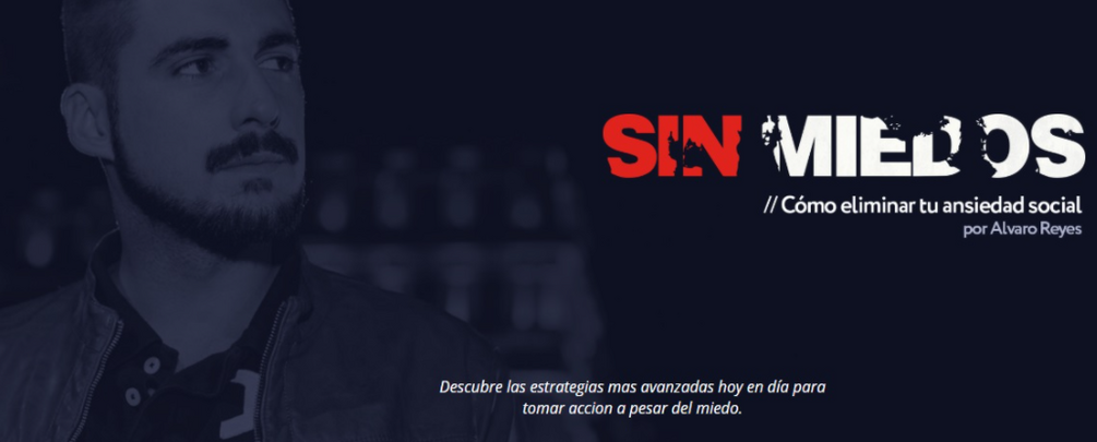 Curso "Sin miedos" - Álvaro Reyes