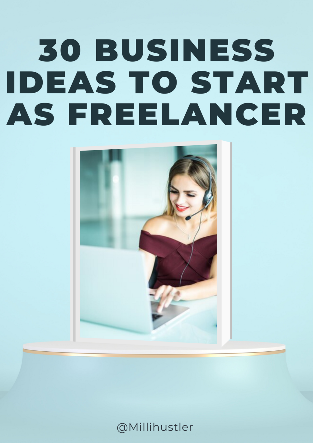 30 BUSINESS IDEA TO START AS A FREELANCER