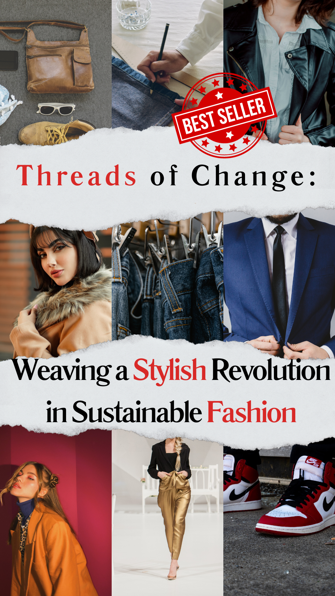 "Threads of Change: Weaving a Stylish Revolution in Sustainable Fashion"