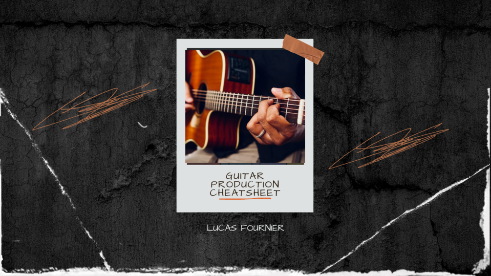 Indie Guitar Production Cheatsheet