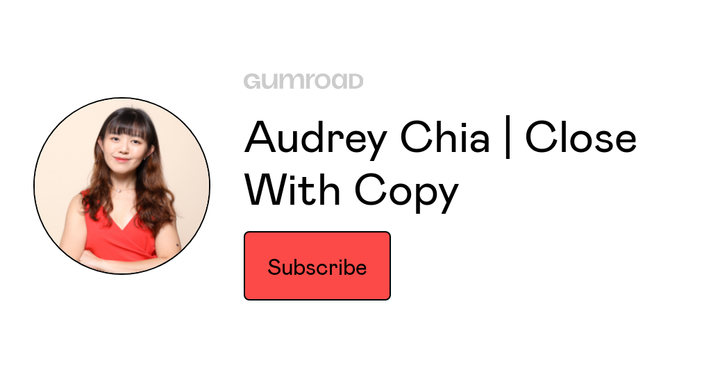 Audrey Chia | Close With Copy