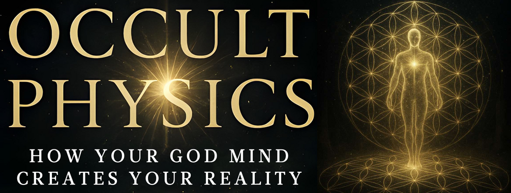 [FREE] Occult Physics: How Your God Mind Creates Your Reality