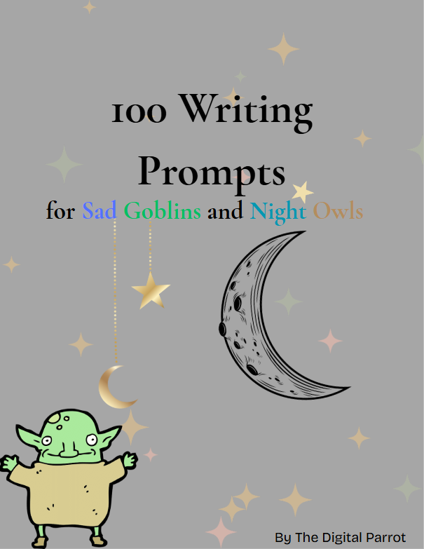 100 Writing Prompts for Sad Goblins and Night Owls (Printable PDF)
