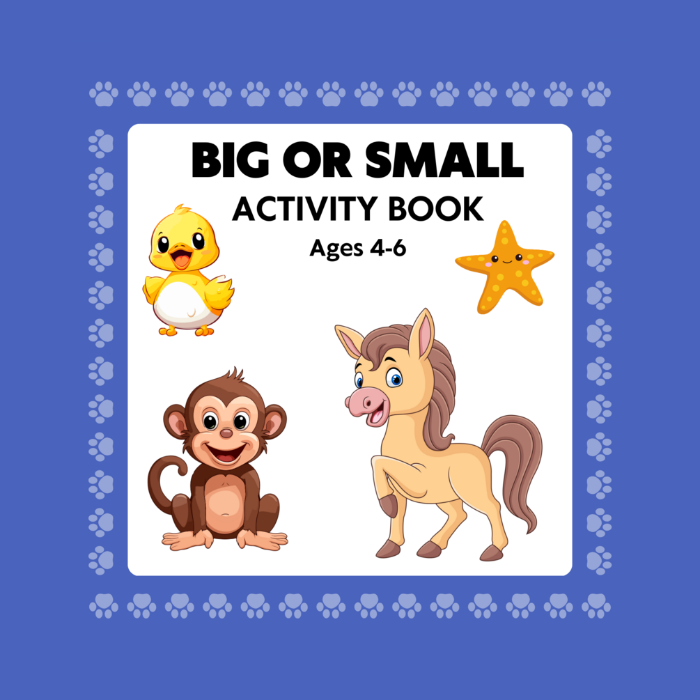 Big or Small: Activity Book for Kids ages 4-6