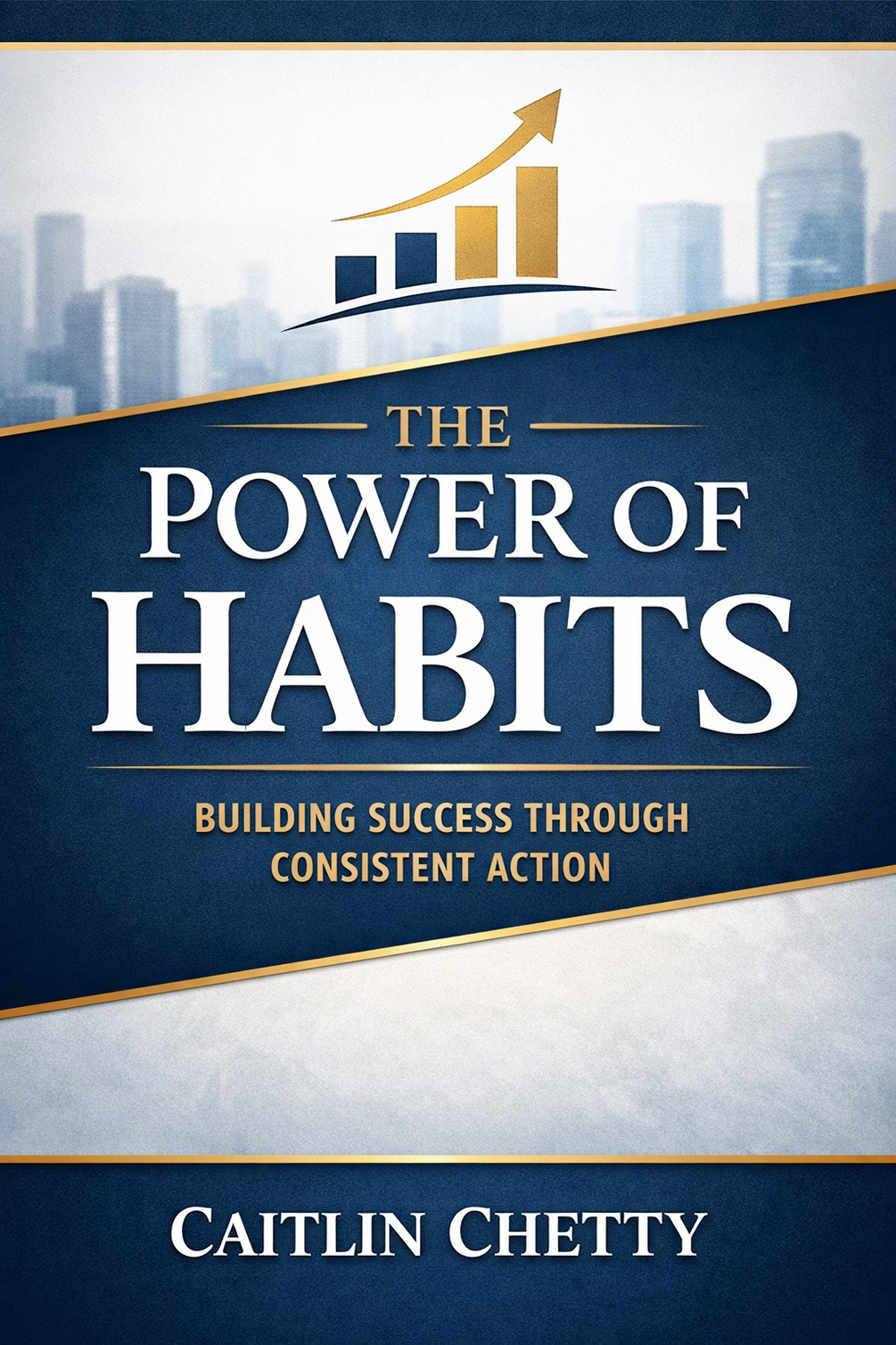 THE POWER OF HABITS - CAITLIN CHETTY