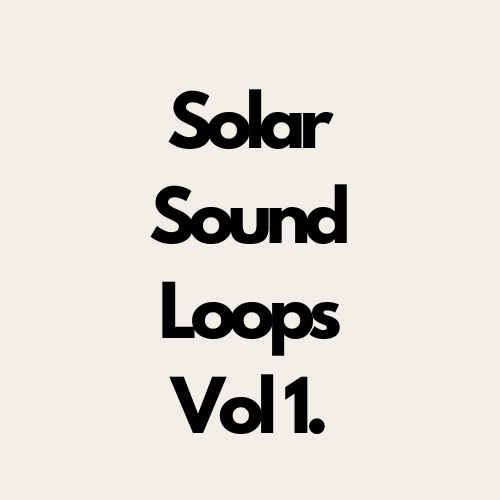 SOLAR SOUND LOOPS VOL 1.