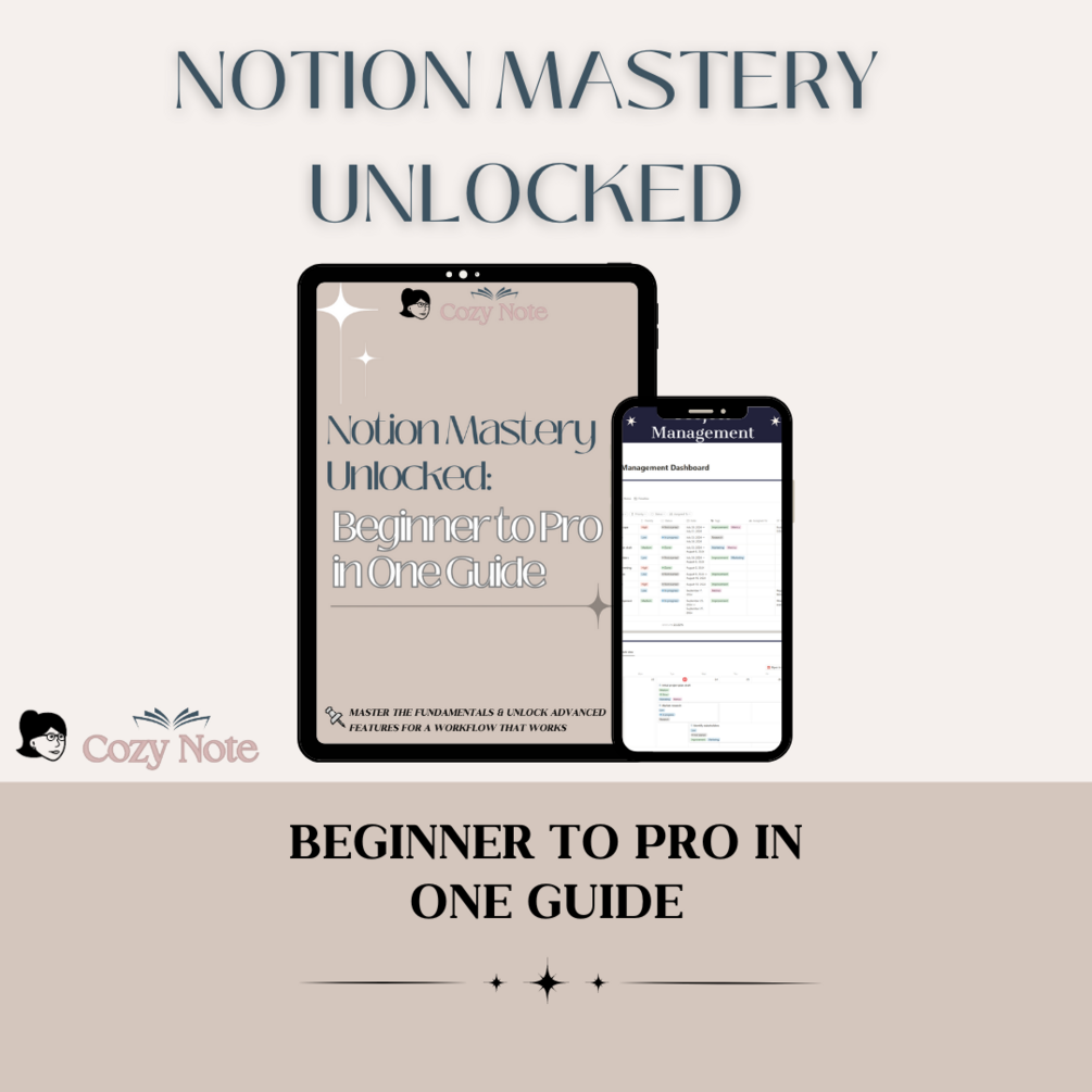 Notion Mastery Unlocked: Beginner to Pro in One Guide
