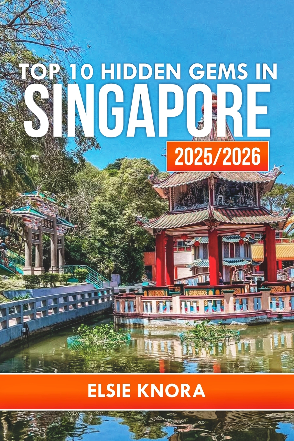 10 Top Hidden Gems in Singapore 2025/2026