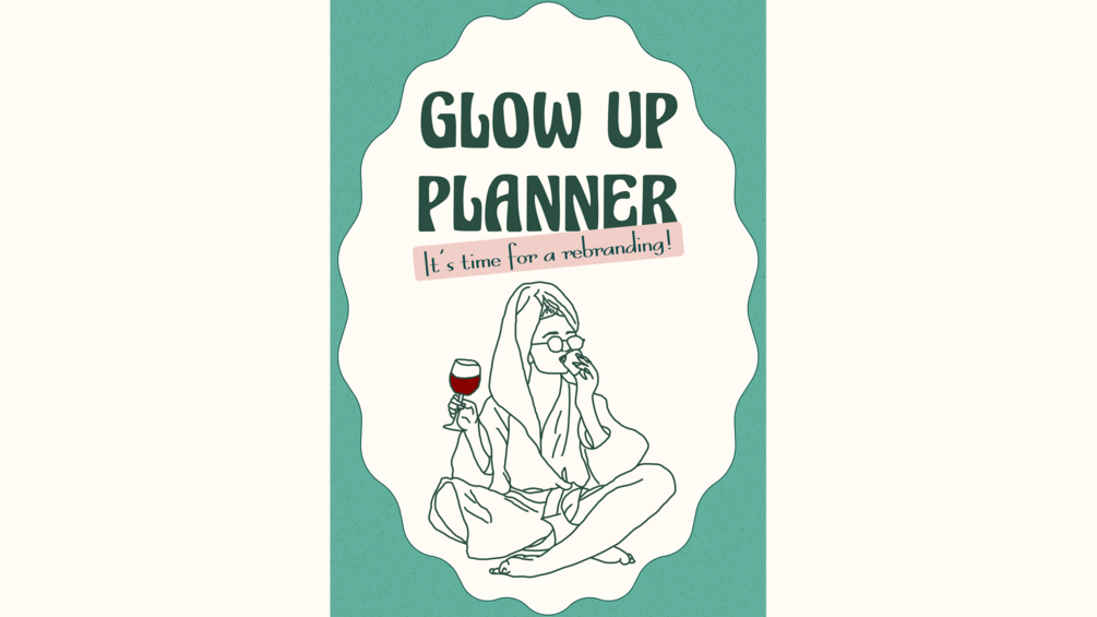 Glow Up Planner - time for a rebranding!