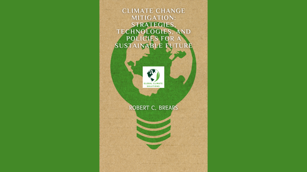 Climate Change Mitigation: Strategies, Technologies, and Policies for a ...
