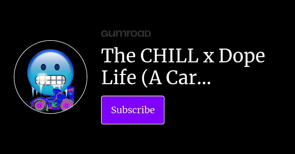The CHILL x Dope Life (A Car Enthusiasts Collaborative)