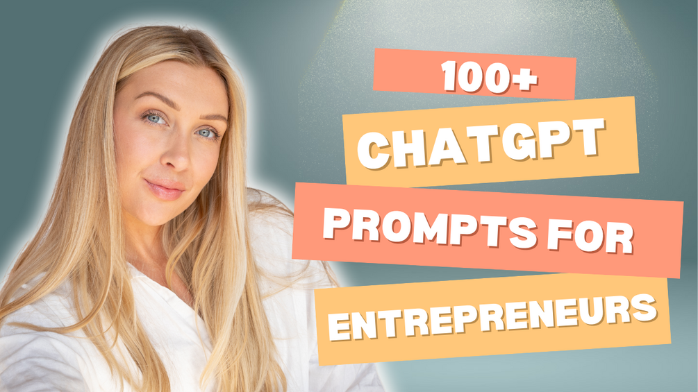 100+ ChatGPT Prompts for Entrepreneurs: Unlocking Innovation, Productivity, and Growth