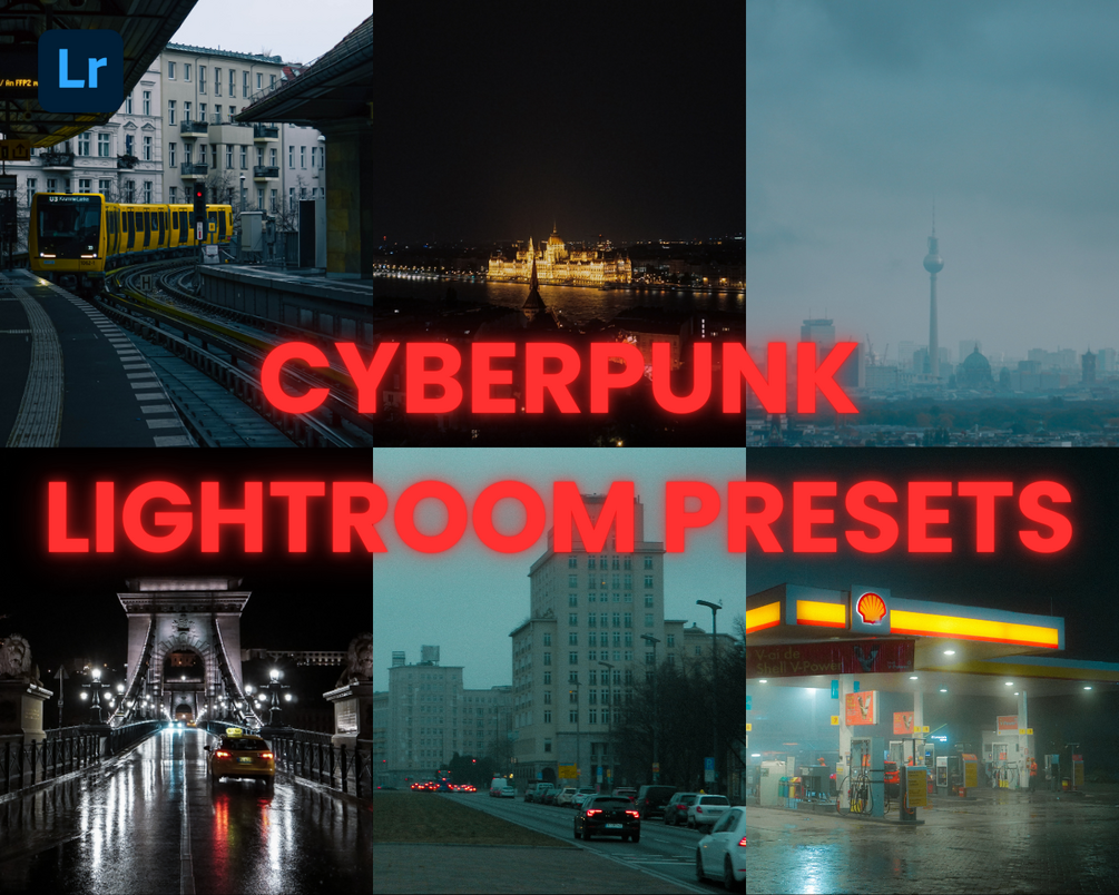 Cyberpunk Lightroom Presets