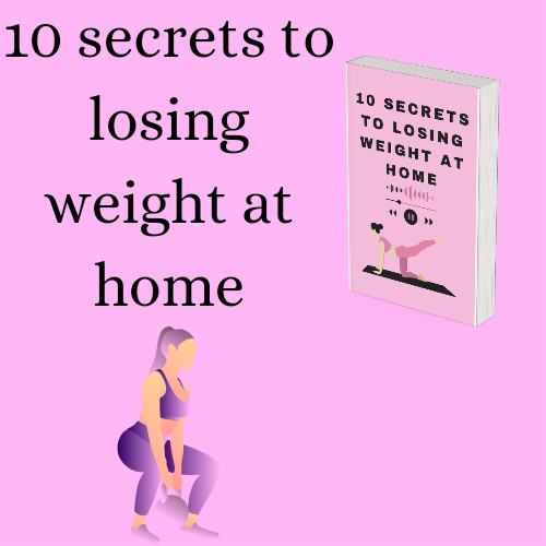 Ebook 10 secrets to losing weight at home
