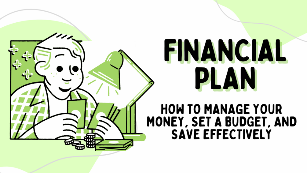 How to Manage Your Money, Set a Budget, and Save Effectively