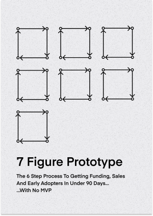 7 Figure Prototype Guide