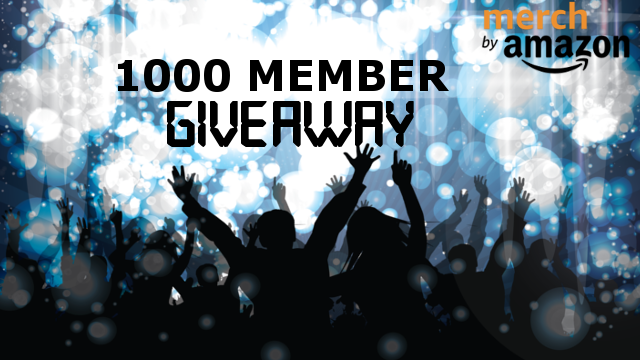 1000 Member Giveaway- Free for EVERYONE