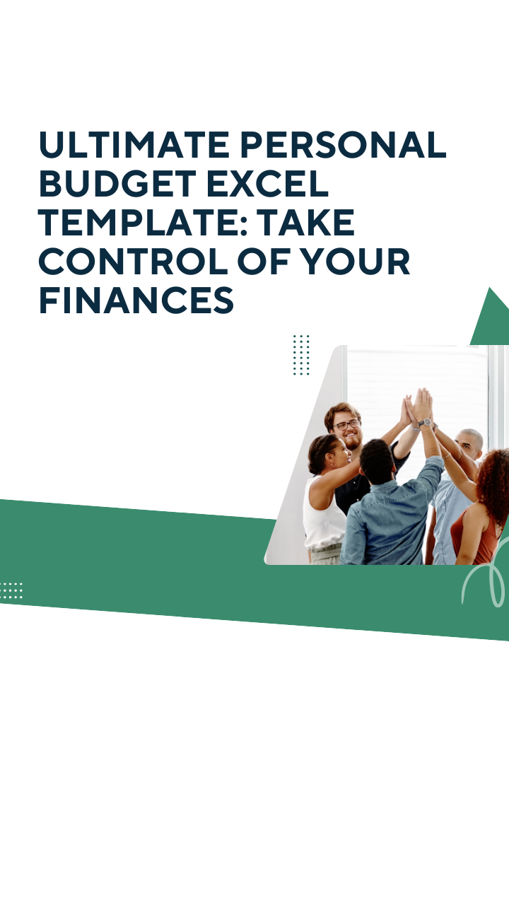 Ultimate Personal Budget Excel Template: Take Control of Your Finances