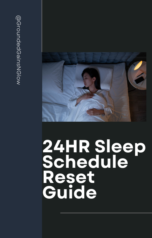 24HR SLEEP SCHEDULE RESET GUIDE