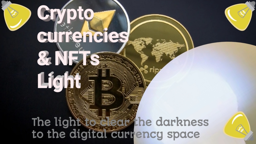 Crypto currencies and NFTs light : The light to clear the darkness to ...