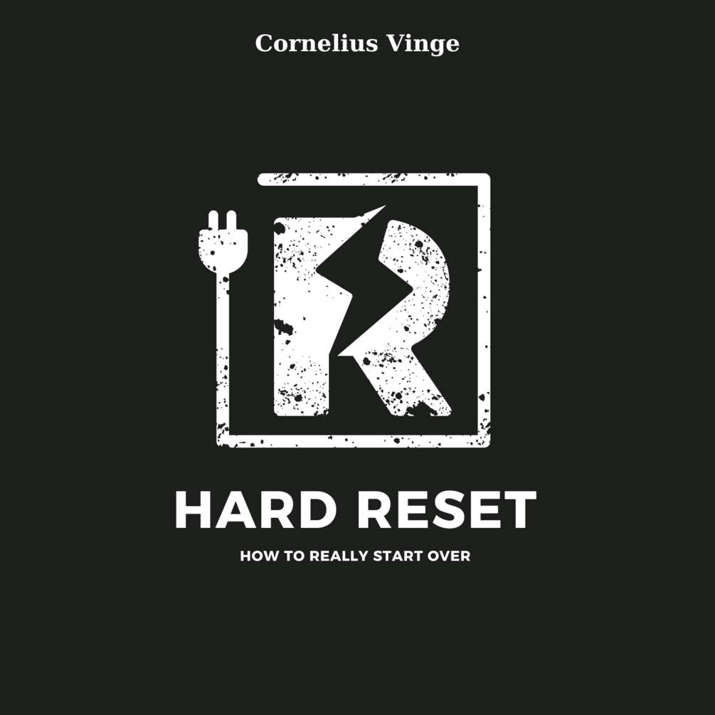 Hard Reset - How to really start over