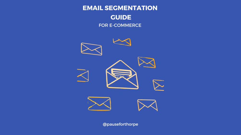Email Segmentation Guide for E-Commerce