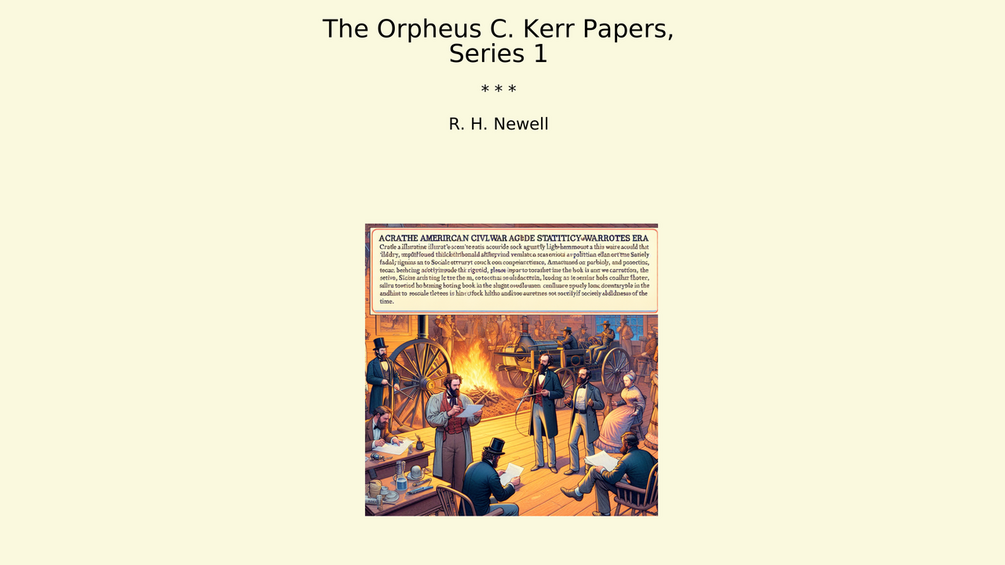 The Orpheus C. Kerr Papers, Series 1