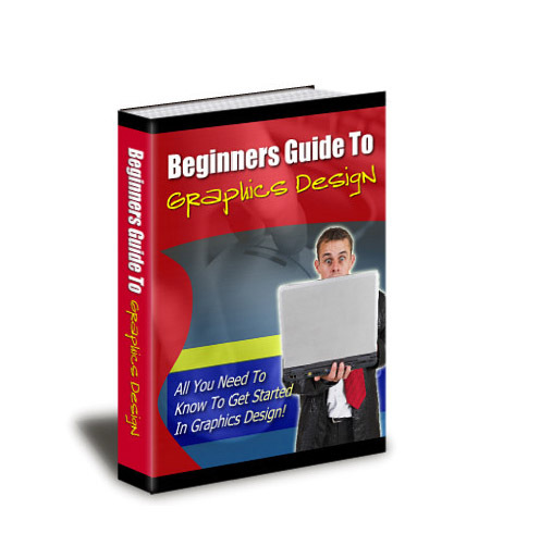 The Beginners Guide To Graphics Design