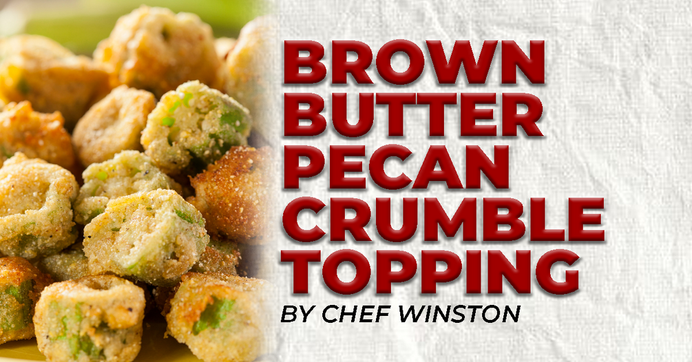 Brown Butter Pecan Crumble Topping