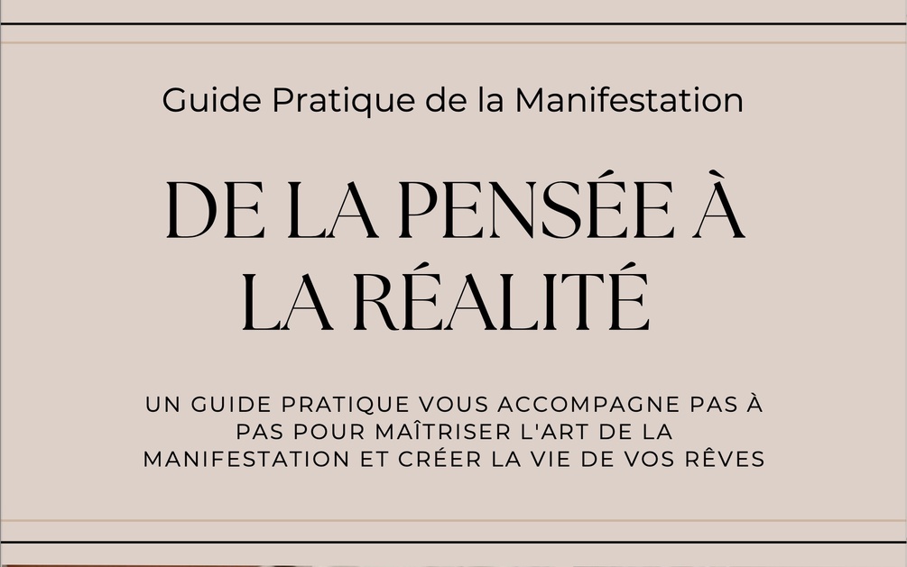 Pack complet - De la Pensée à la Réalité - Manifestation
