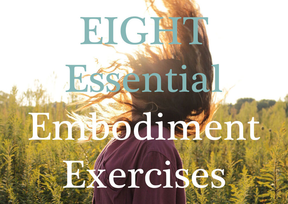 Philip Shepherd's Eight Essential Embodiment Exercises