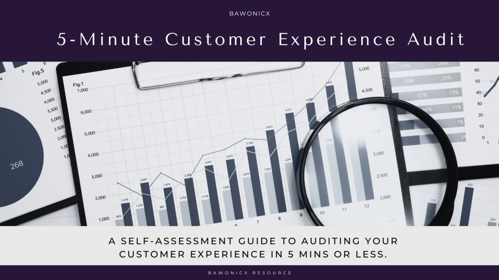 5 Minute Customer Experience Audit