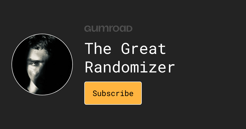 The Great Randomizer