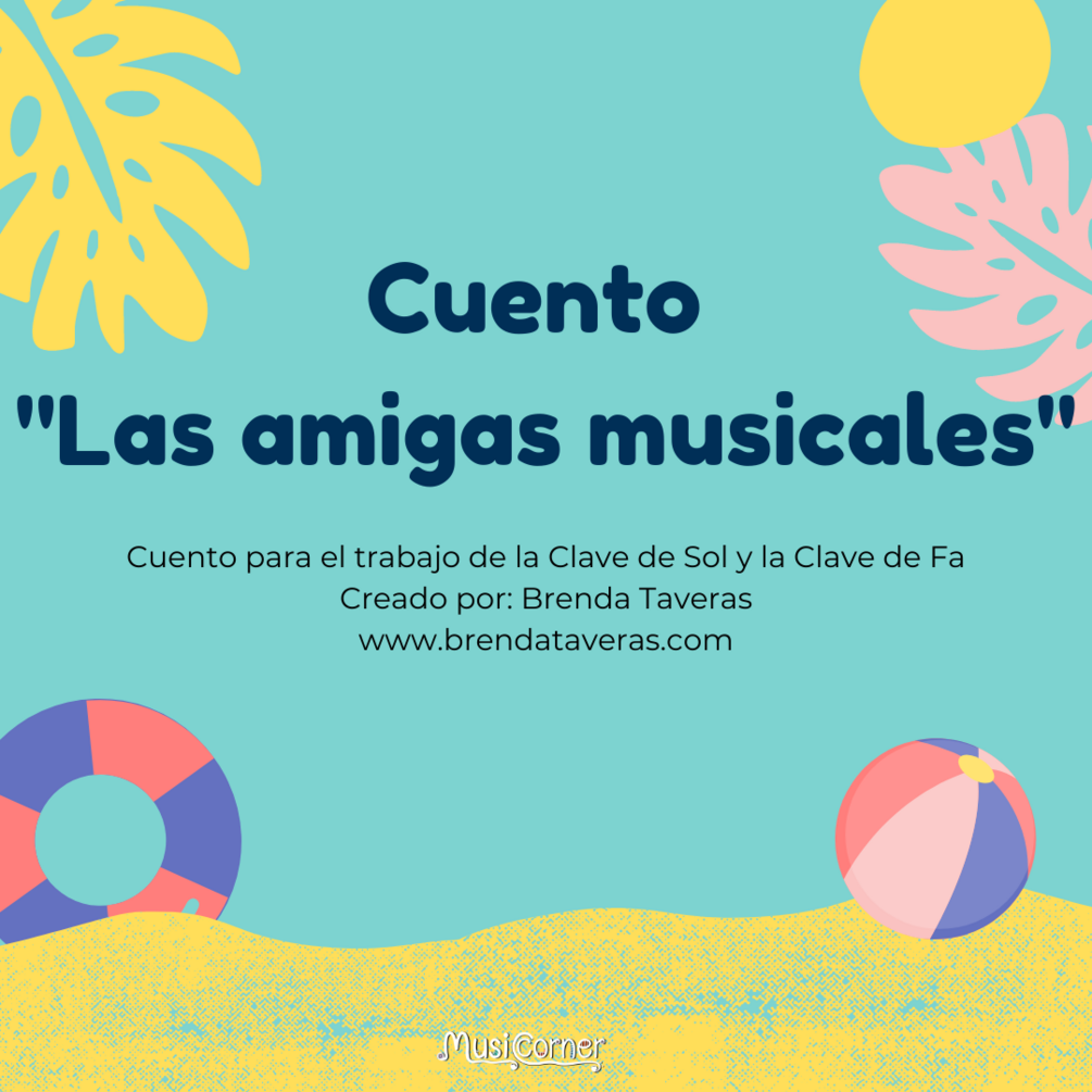 Cuento LAS AMIGAS MUSICALES: Clave de Sol y Clave de Fa
