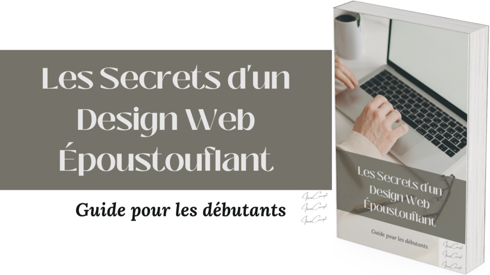 Les Secrets d'un Design Web Époustouflant